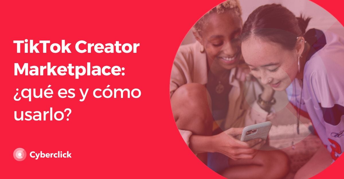 TikTok Creator Marketplace: ¿qué es y cómo usarlo?